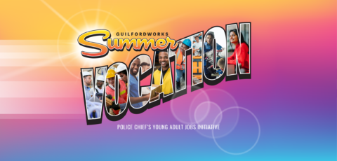 Summer Vocation Kick Off! - guilfordworks.org